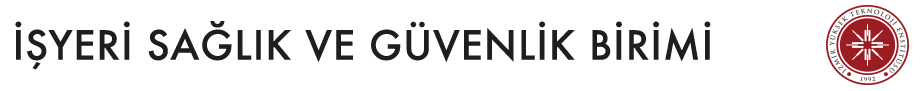 İşyeri Sağlık ve Güvenlik Birimi – İzmir Yüksek Teknoloji Enstitüsü